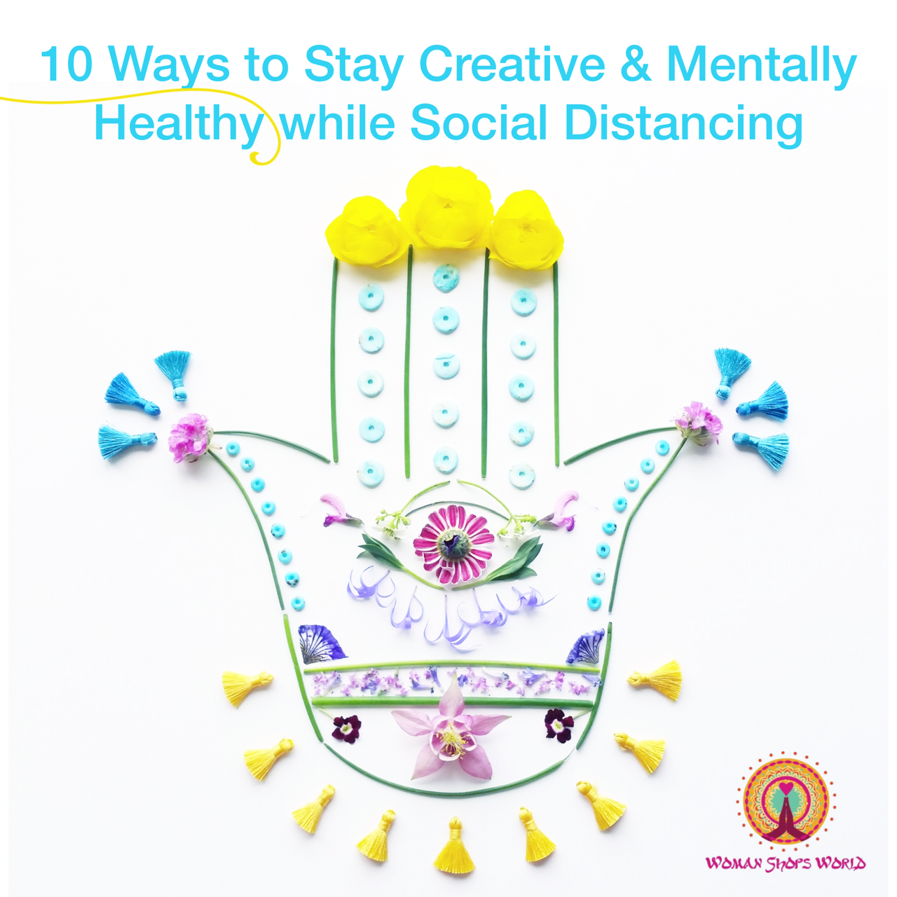 10 Ways to Stay Creative & Mentally Healthy while Social Distancing ...